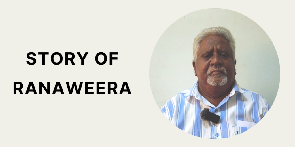 Ranaweera's Story In His Own Words | ODTF Sri Lanka